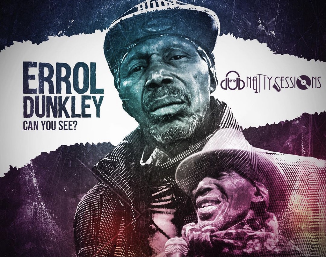 Dub Natty Sessions estrenó su tema con la leyenda del reggae Errol ...